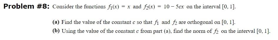Solved Problem #8: Consider the functions f1(x)=x ﻿and | Chegg.com