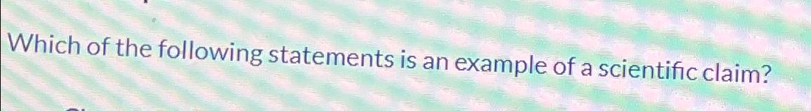 Solved Which of the following statements is an example of a | Chegg.com