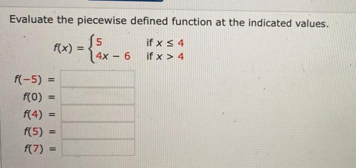 Solved Evaluate the piecewise defined function at the | Chegg.com