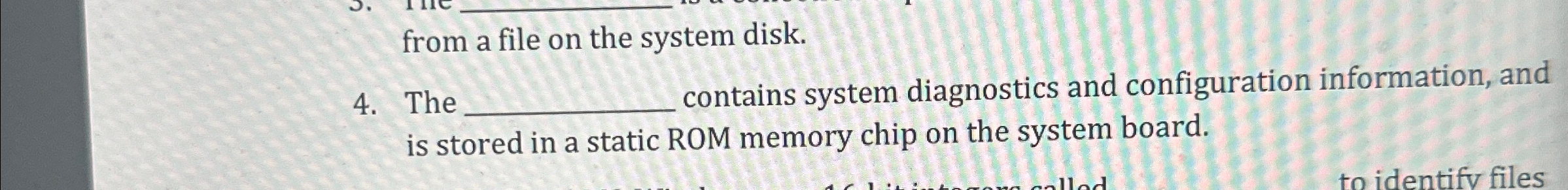 Solved 4. ﻿The contains system diagnostics and configuration | Chegg.com