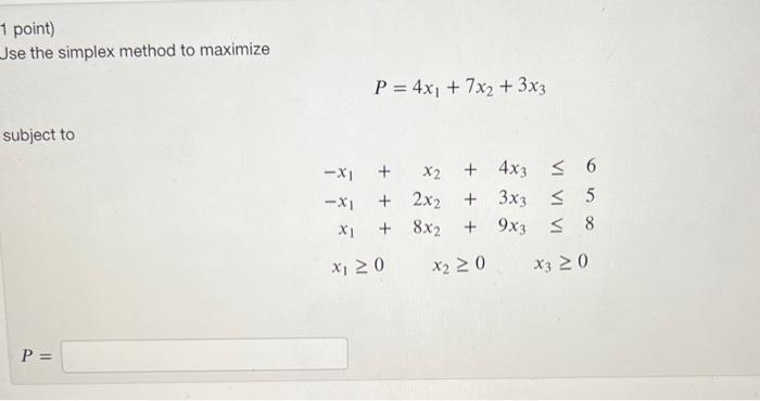 1 point) Jse the simplex method to maximize | Chegg.com