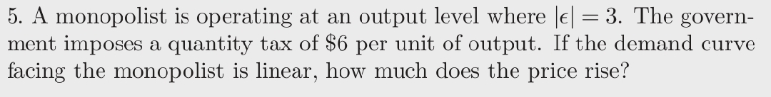 Solved A monopolist is operating at an output level where | Chegg.com