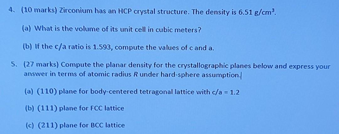 Solved 4 10 Marks Zirconium Has An Hcp Crystal Structure