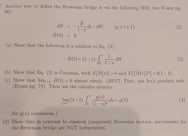 Solved Another way to define the Brownian bridge is via the | Chegg.com