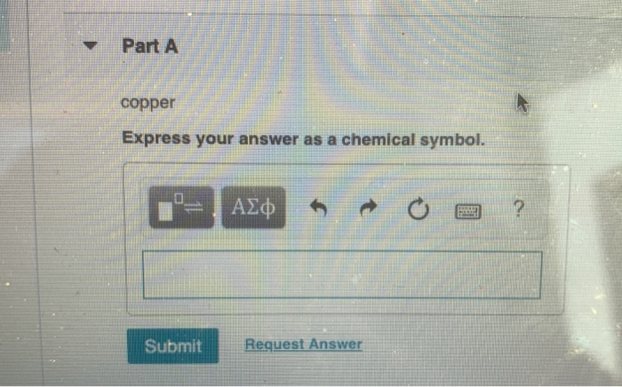 Solved Part A copper Express your answer as a chemical | Chegg.com