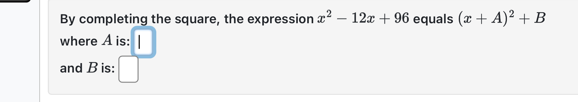 Solved By completing the square, the expression x2-12x+96 | Chegg.com