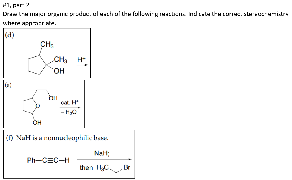 Solved ORGANIC CHEMISTRY QUESTION#1, ﻿part 2Draw the major | Chegg.com