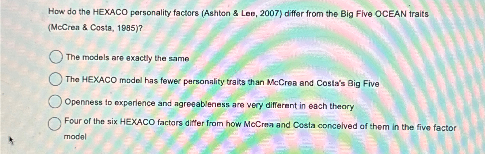 Solved How do the HEXACO personality factors (Ashton & Lee, | Chegg.com