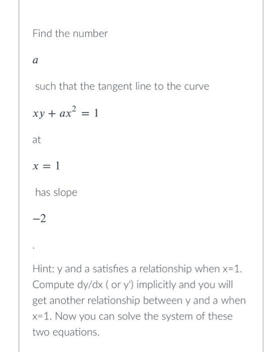 Solved Find the number a such that the tangent line to the | Chegg.com