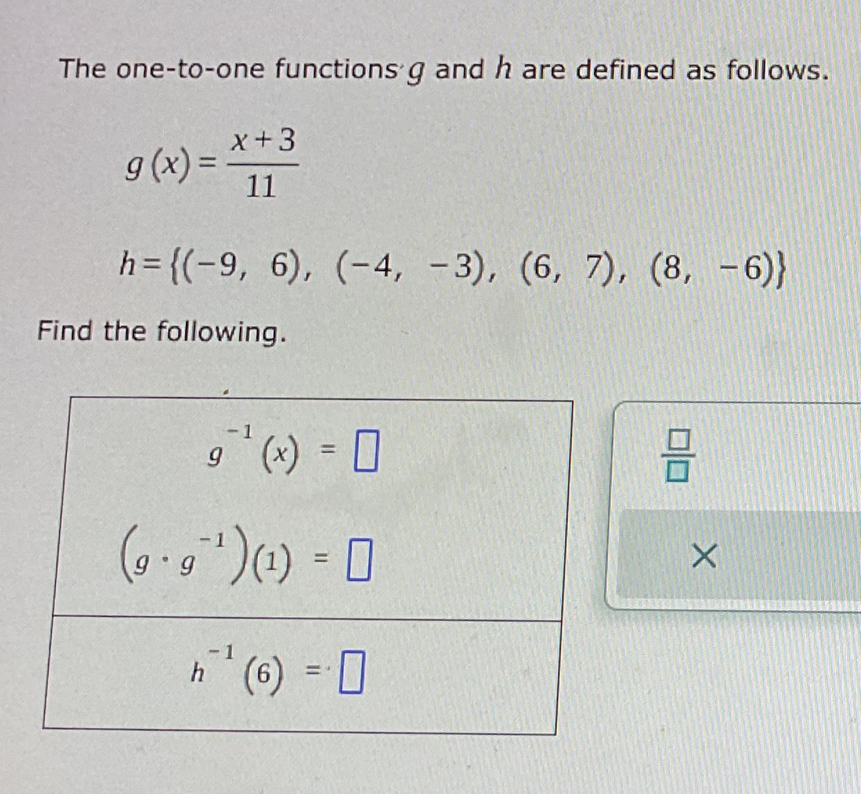 Solved The one-to-one functions g ﻿and h ﻿are defined as | Chegg.com