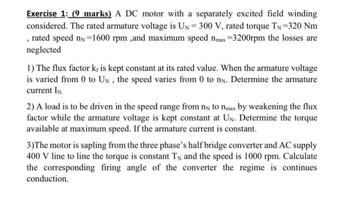 Solved Exercise 1: (9 marks) A DC motor with a separately | Chegg.com