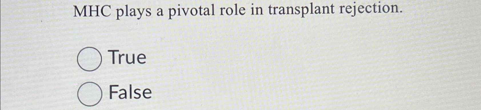 Solved MHC plays a pivotal role in transplant | Chegg.com