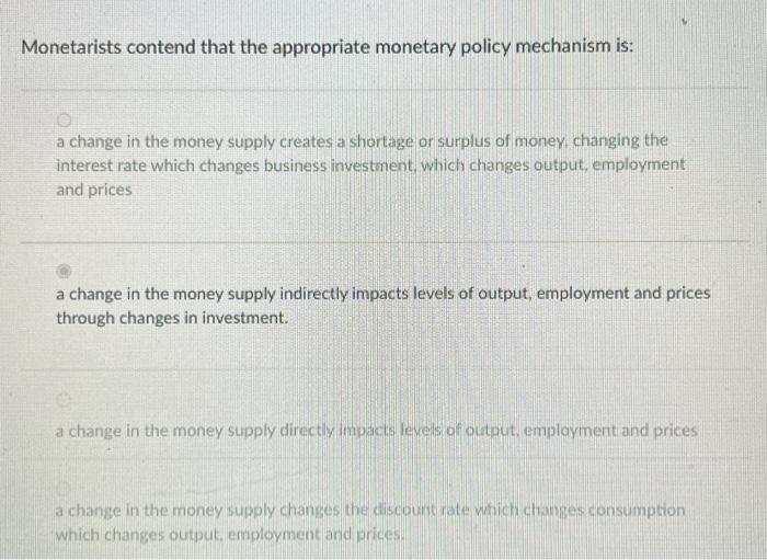 Solved Monetarists contend that the appropriate monetary | Chegg.com