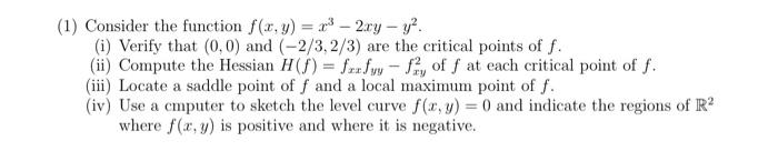 Solved (1) Consider the function f(x,y)=x3−2xy−y2. (i) | Chegg.com