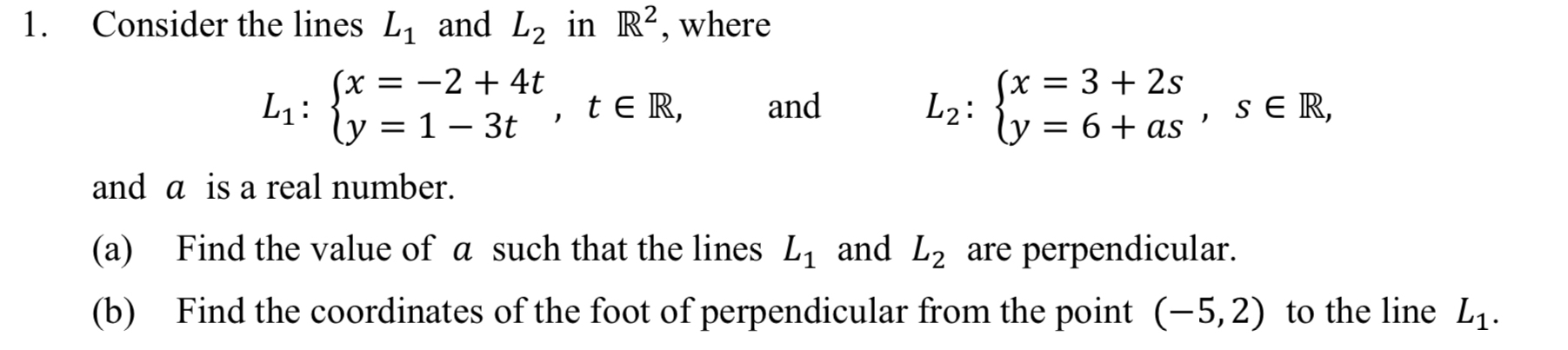 Solved Consider the lines L1 ﻿and L2 ﻿in R2, ﻿whereand a ﻿is | Chegg.com