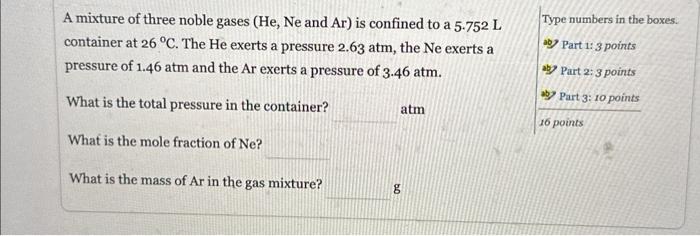 Solved A mixture of three noble gases ( He,Ne and Ar ) is | Chegg.com