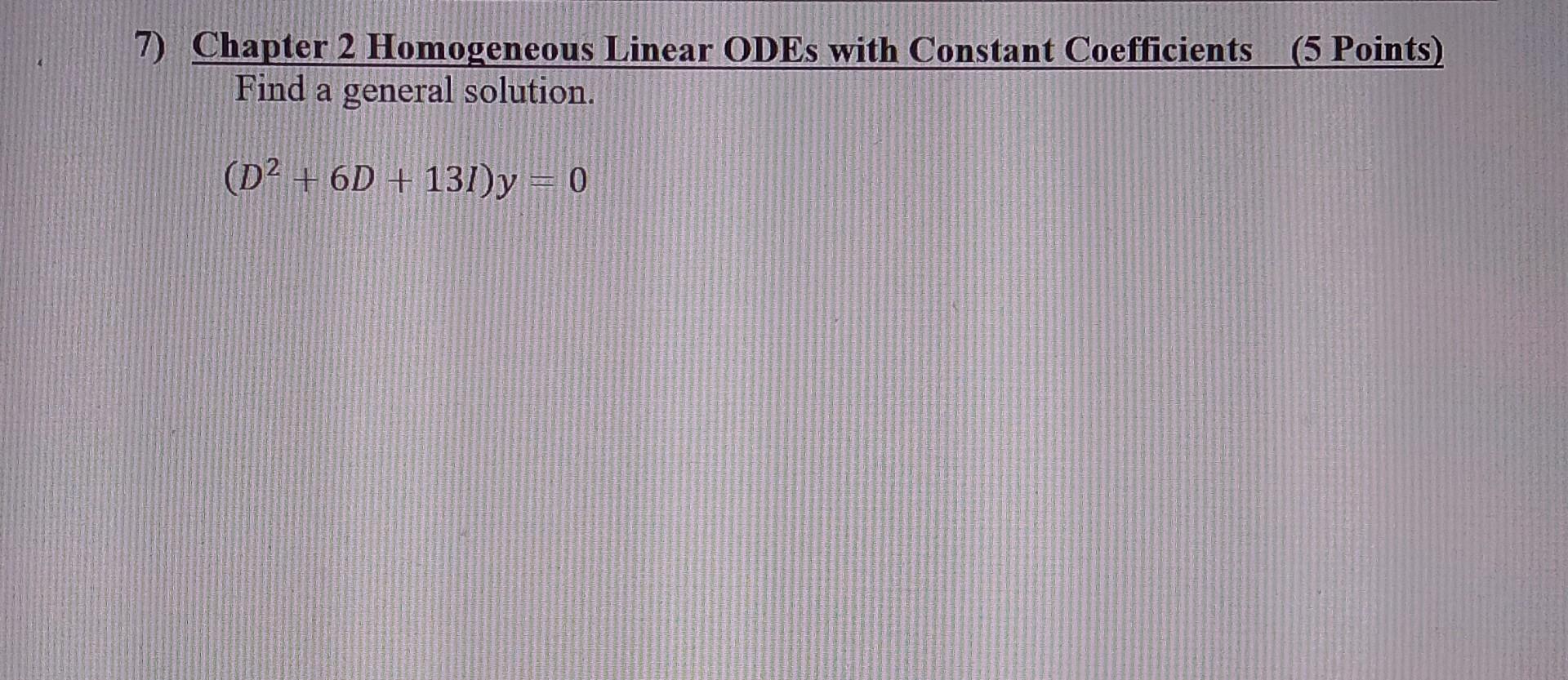 Solved Chapter 2 Homogeneous Linear ODEs with Constant | Chegg.com