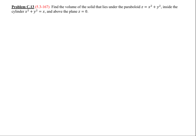 Solved Find the volume of the solid that lies under the | Chegg.com