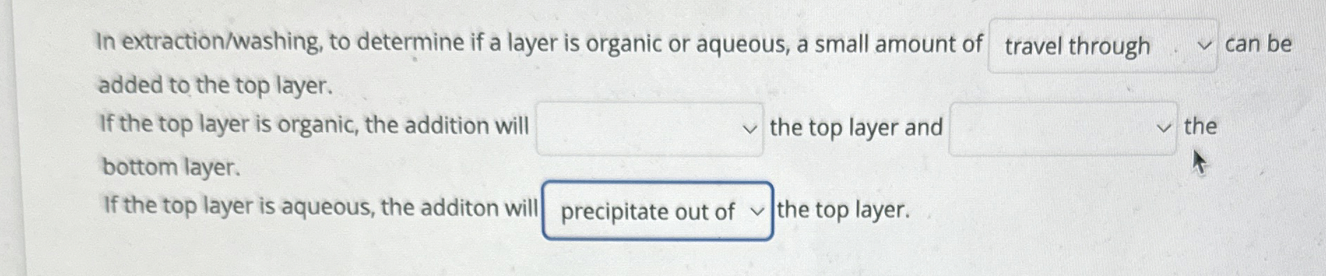 Solved In extraction/washing, ﻿to determine if a layer is | Chegg.com