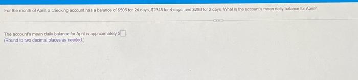 Solved For the month of April, a checking account has a | Chegg.com