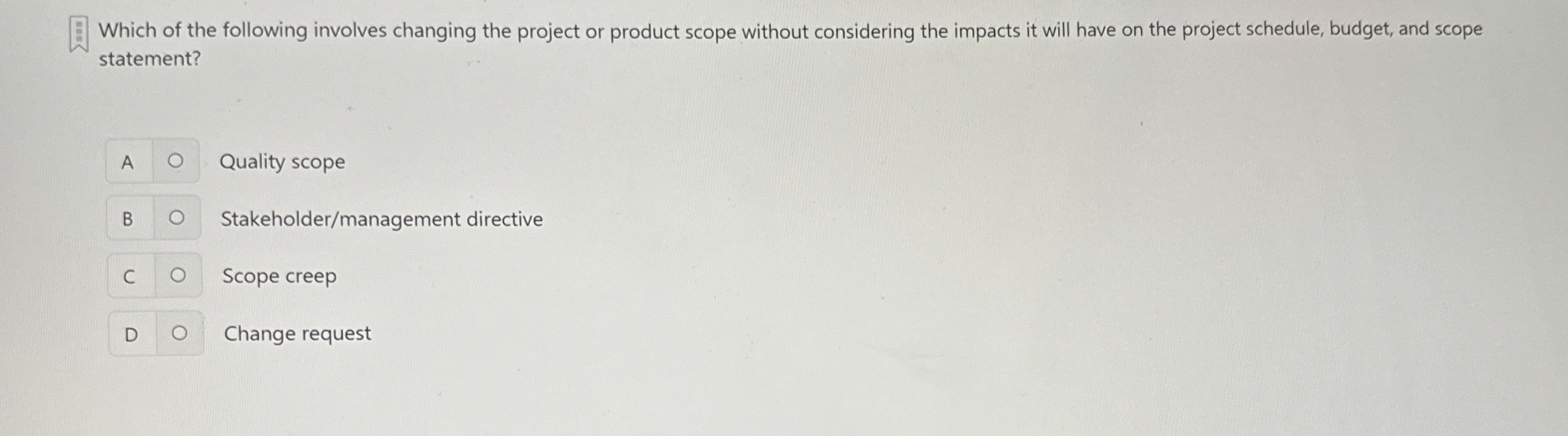 Solved Which of the following involves changing the project | Chegg.com