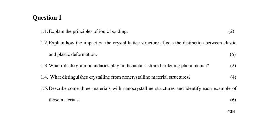 Solved 1.1. Explain the principles of ionic bonding. 1.2. | Chegg.com