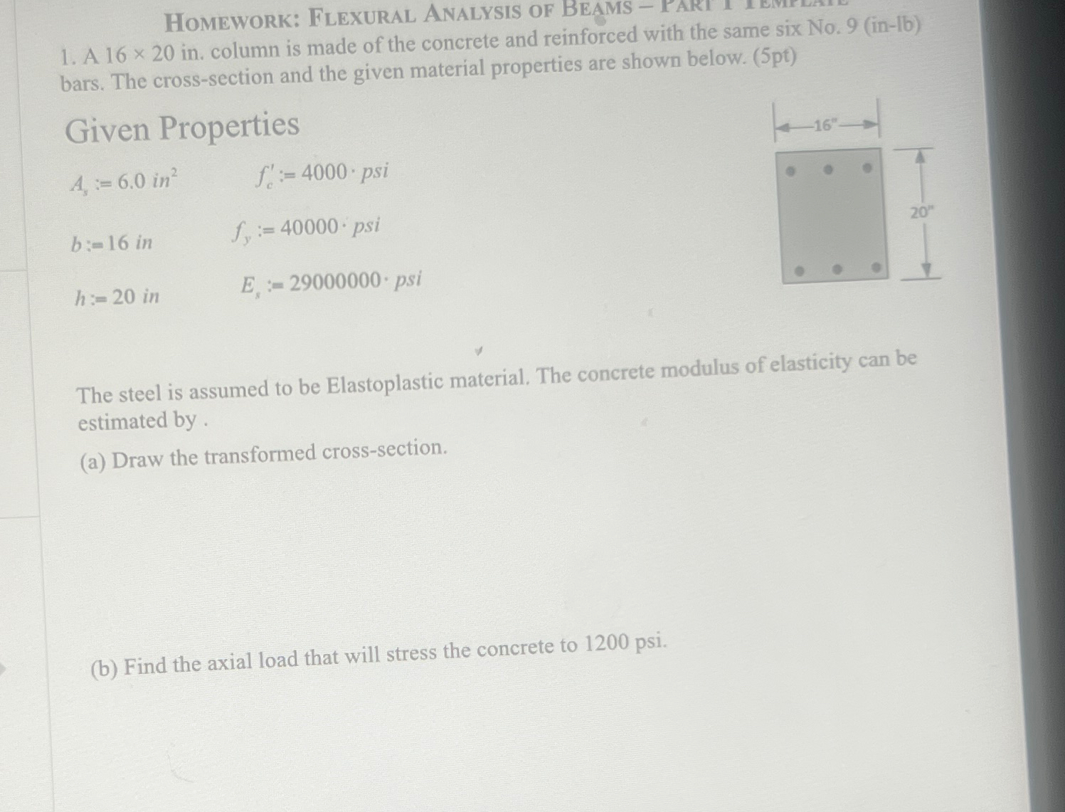 Solved HoMEWORK: FlEXURAL ANALYSIS OF BEAMS - ﻿PARI IA 16×20 | Chegg.com