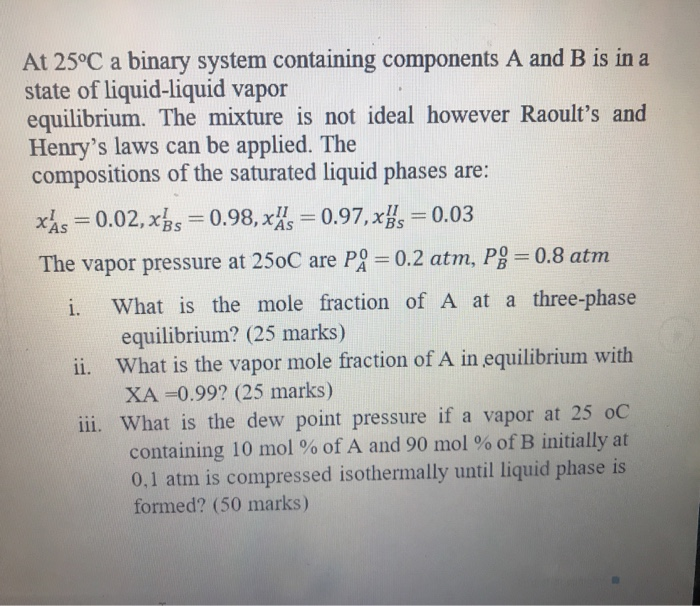 Solved At 25°C a binary system containing components A and B | Chegg.com