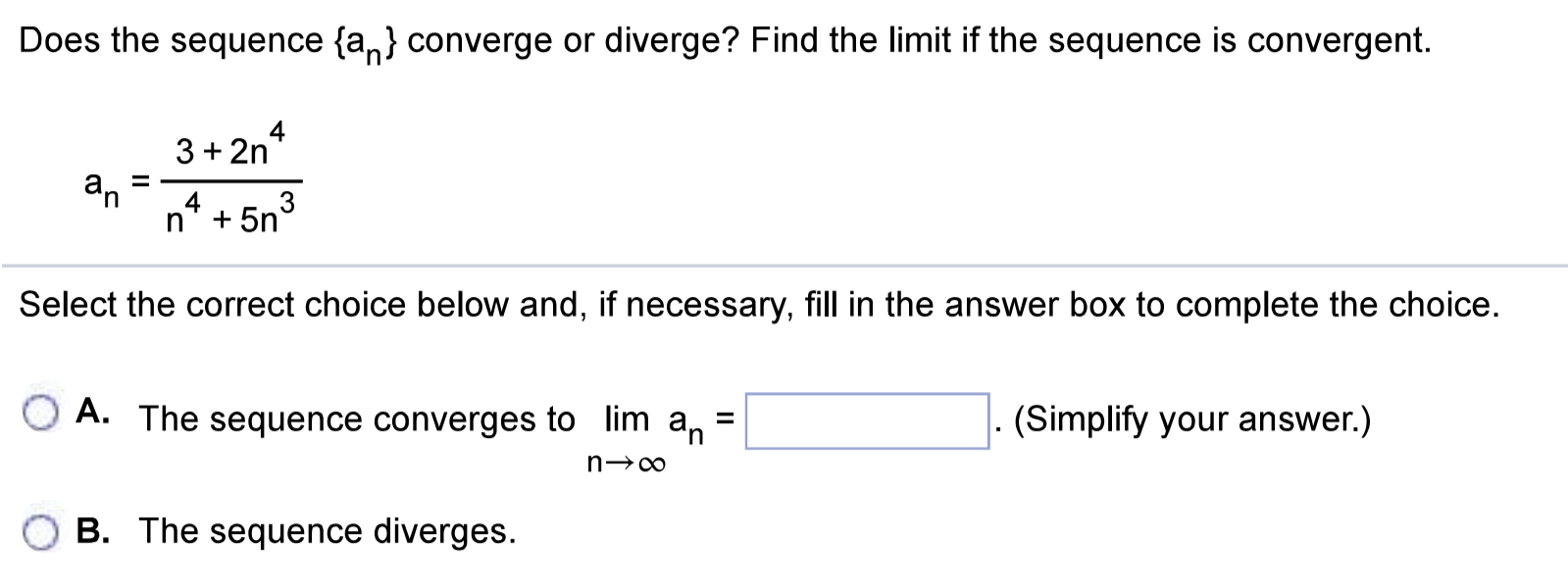 Solved Does the sequence {an} ﻿converge or diverge? Find the | Chegg.com
