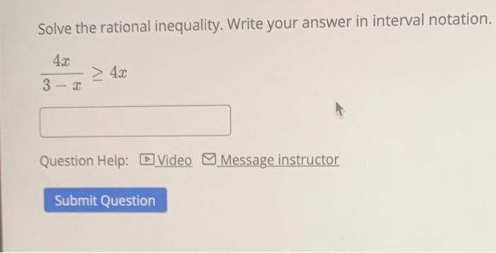 Solved Solve the rational inequality. Write your answer in | Chegg.com