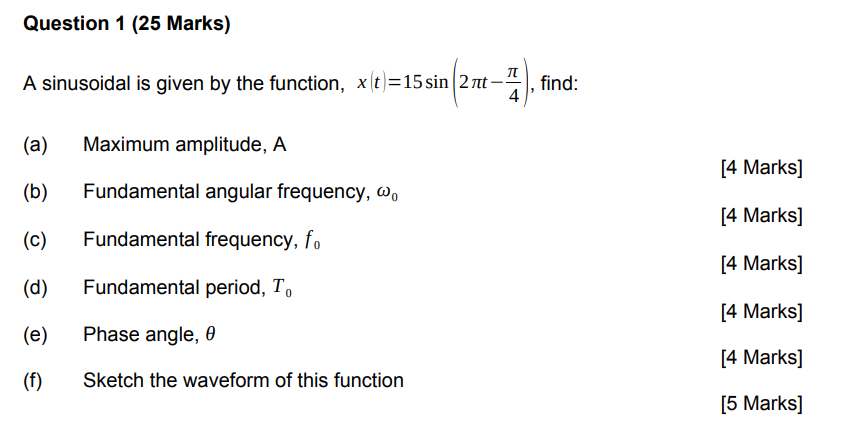 Solved Question 1 (25 ﻿Marks)A sinusoidal is given by the | Chegg.com