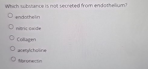 Solved Which substance is not secreted from | Chegg.com