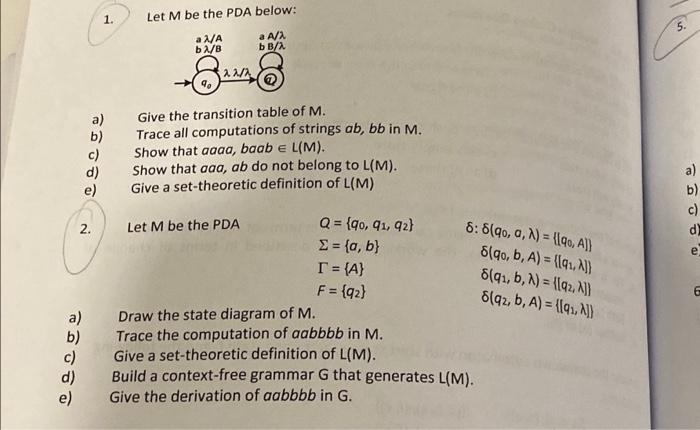 Solved a) b) c) d) e) d) 2. e) 1. Let M be the PDA below: a | Chegg.com