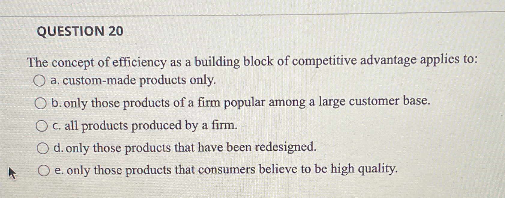 Solved QUESTION 20The concept of efficiency as a building | Chegg.com