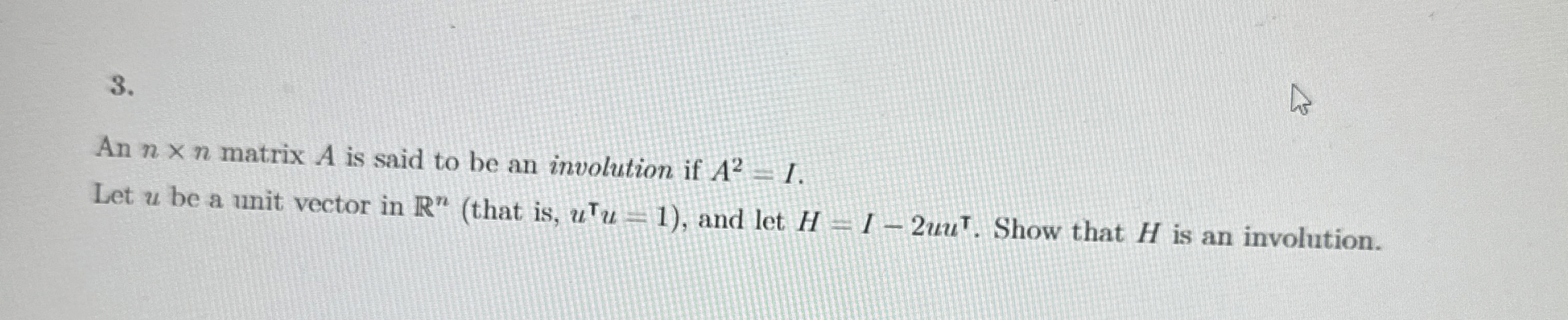 Solved An n×n ﻿matrix A ﻿is said to be an involution if | Chegg.com