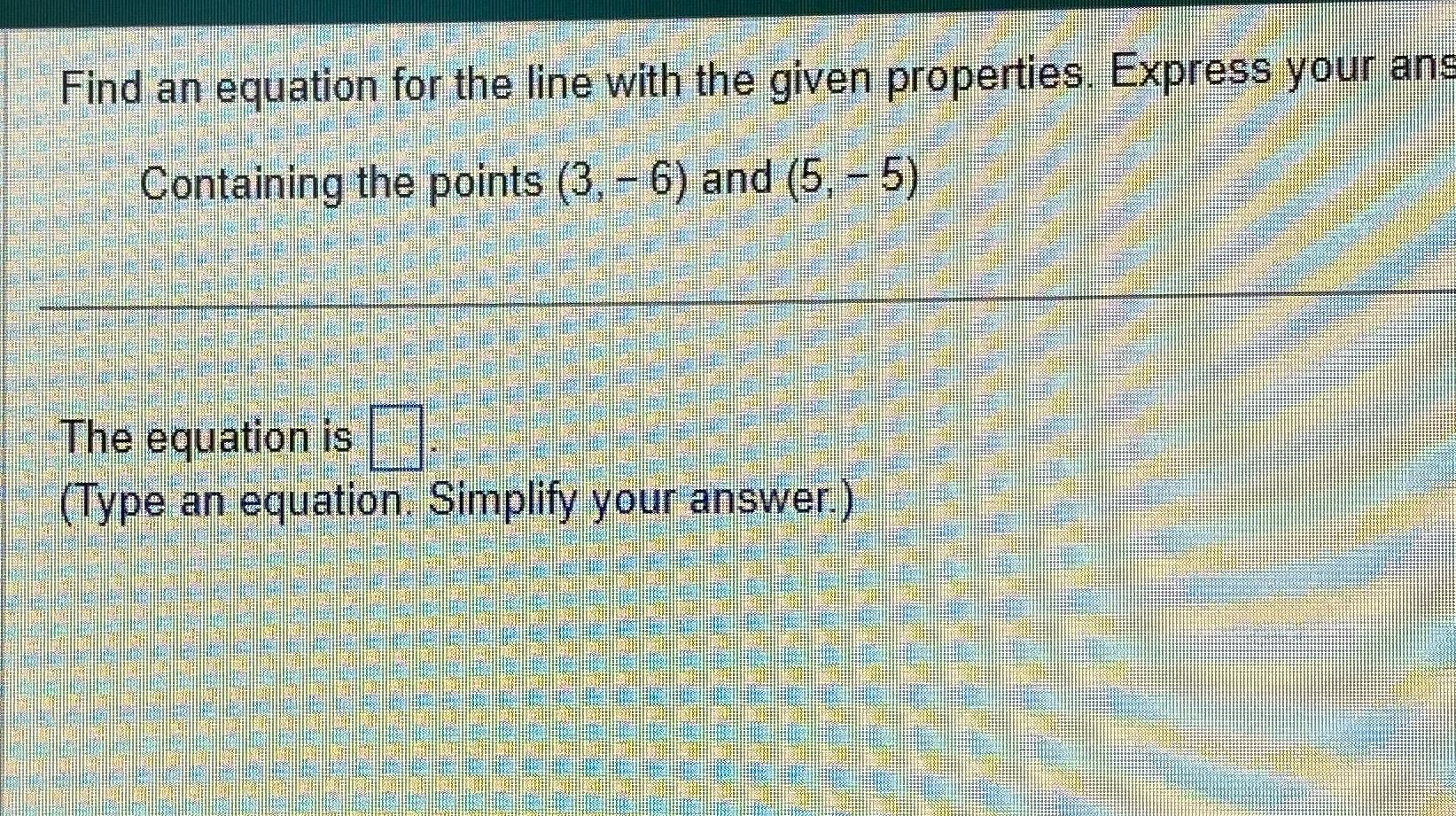 Solved Find an equation for the line with the given | Chegg.com
