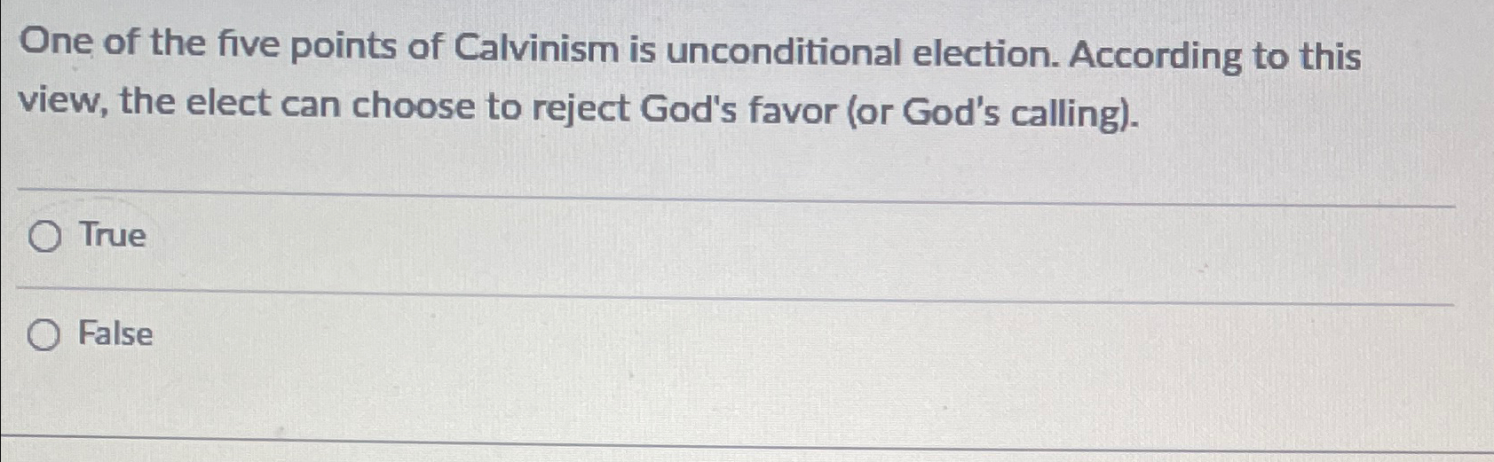 Solved One of the five points of Calvinism is unconditional | Chegg.com
