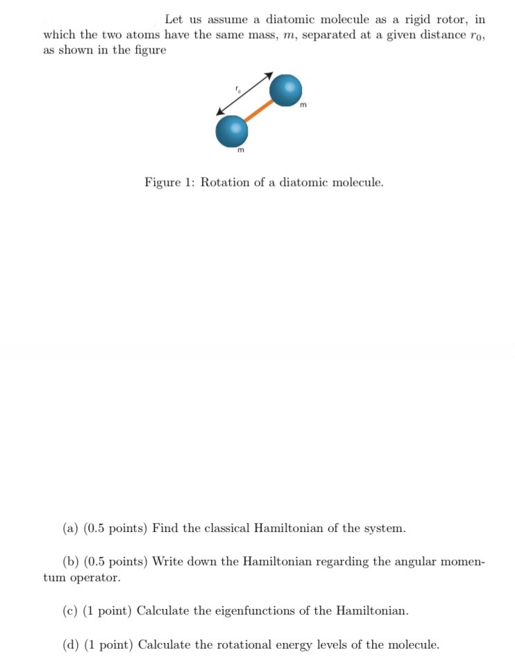 Solved Let us assume a diatomic molecule as a rigid rotor, | Chegg.com