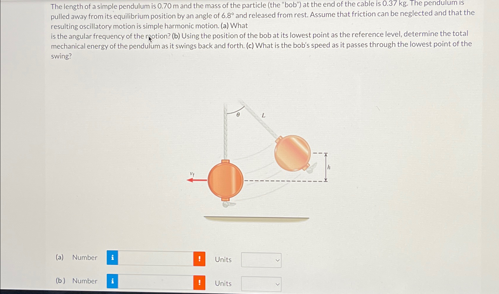 Solved The length of a simple pendulum is 0.70m ﻿and the | Chegg.com