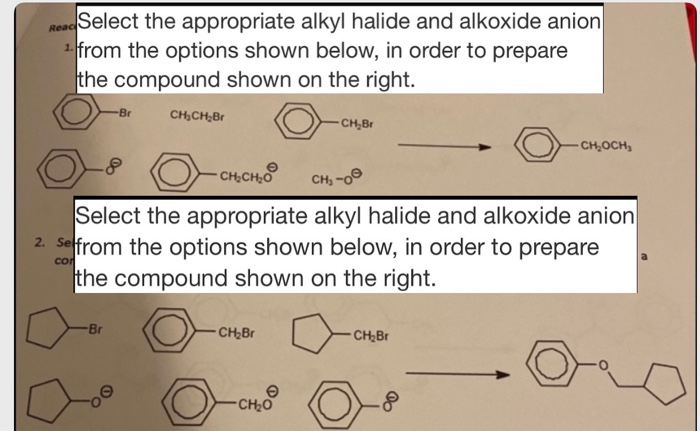 Solved Select the appropriate alkyl halide and alkoxide | Chegg.com