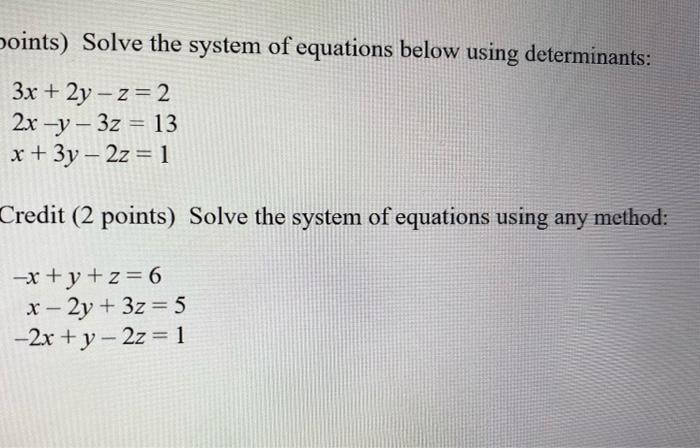 Solved points) Solve the system of equations below using | Chegg.com