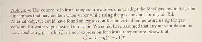Solved Problem 4: The concept of virtual temperature allows | Chegg.com