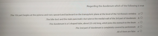 Solved :Regarding the duodenum which of the following is | Chegg.com
