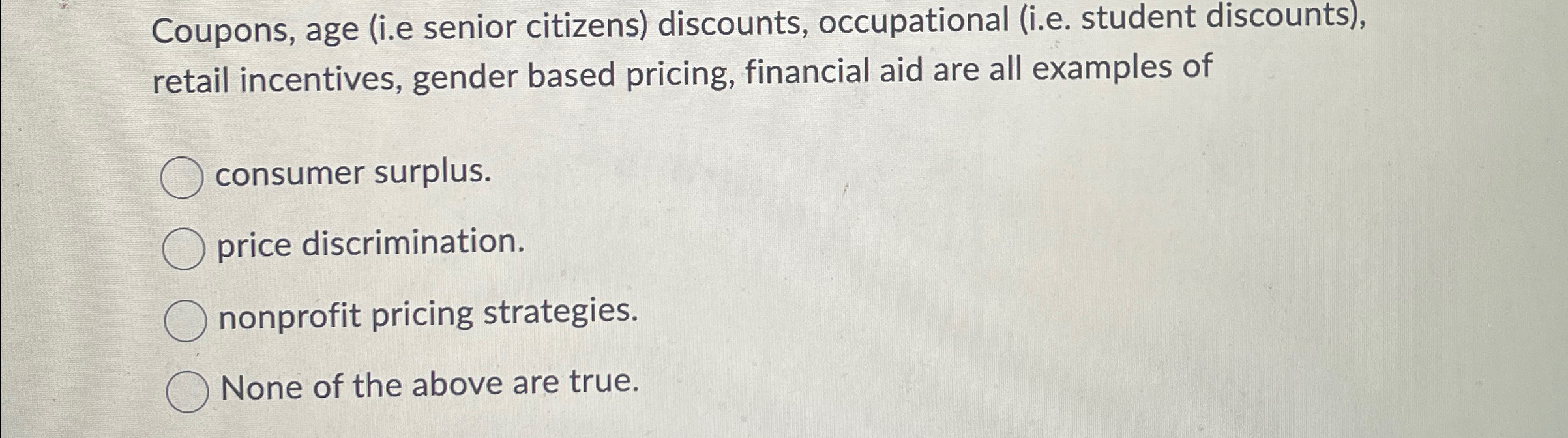 Solved Coupons, age (i.e senior citizens) ﻿discounts, | Chegg.com