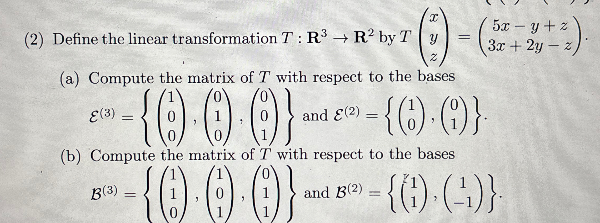 (2) ﻿Define the linear transformation T:R3→R2 ﻿by | Chegg.com