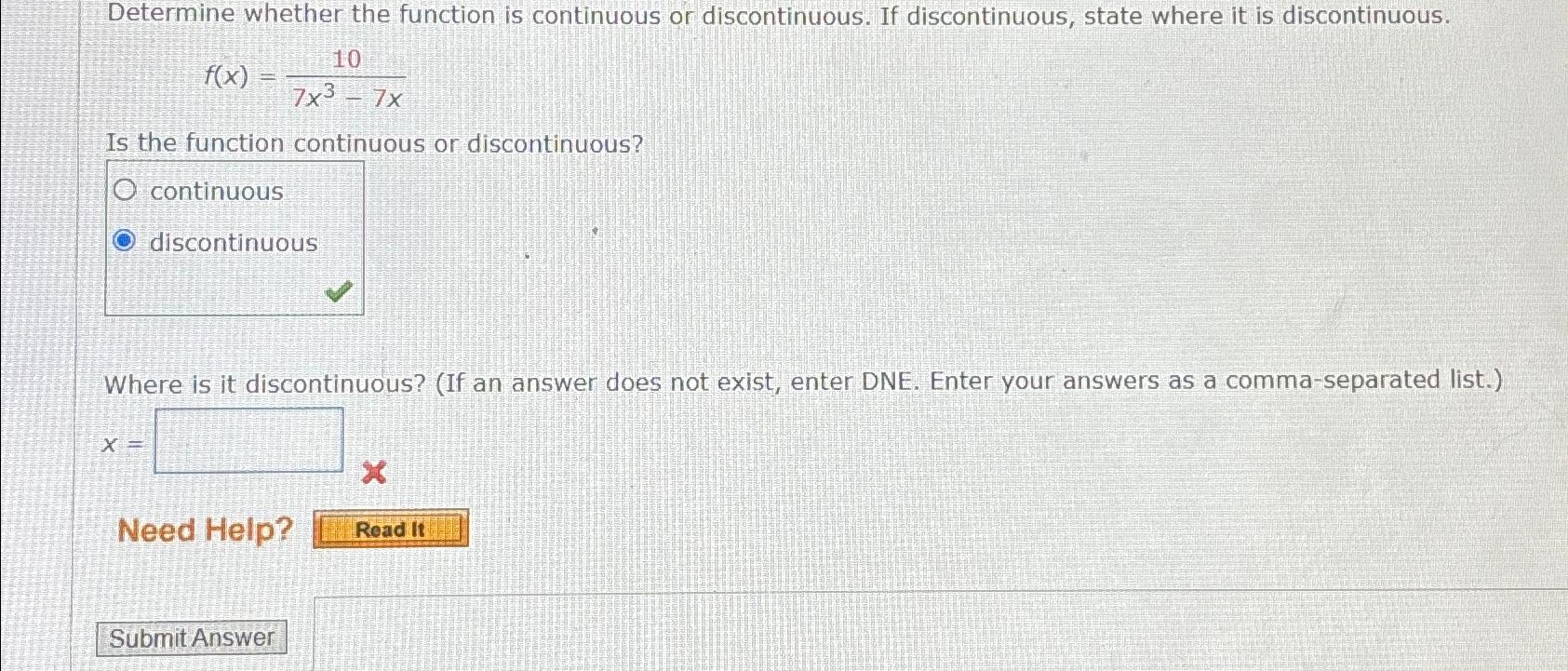 Solved Determine whether the function is continuous or | Chegg.com