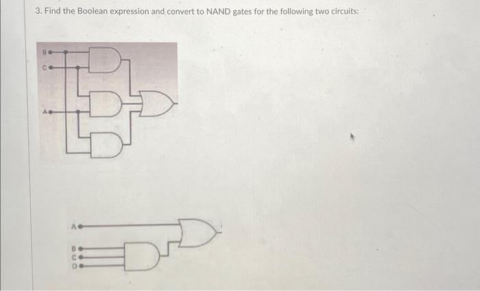 Solved Find the boolean expression and convert to NAND gates | Chegg.com