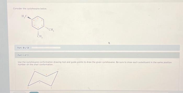 Solved Consider the cyclohexane below. Use the cyclohexane | Chegg.com