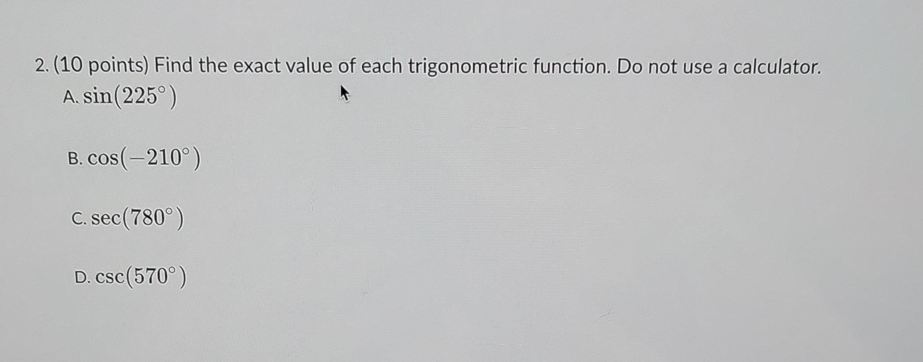 Solved 2. (10 points) Find the exact value of each | Chegg.com