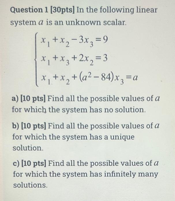 Solved Question 1 [30pts] In the following linear system a | Chegg.com